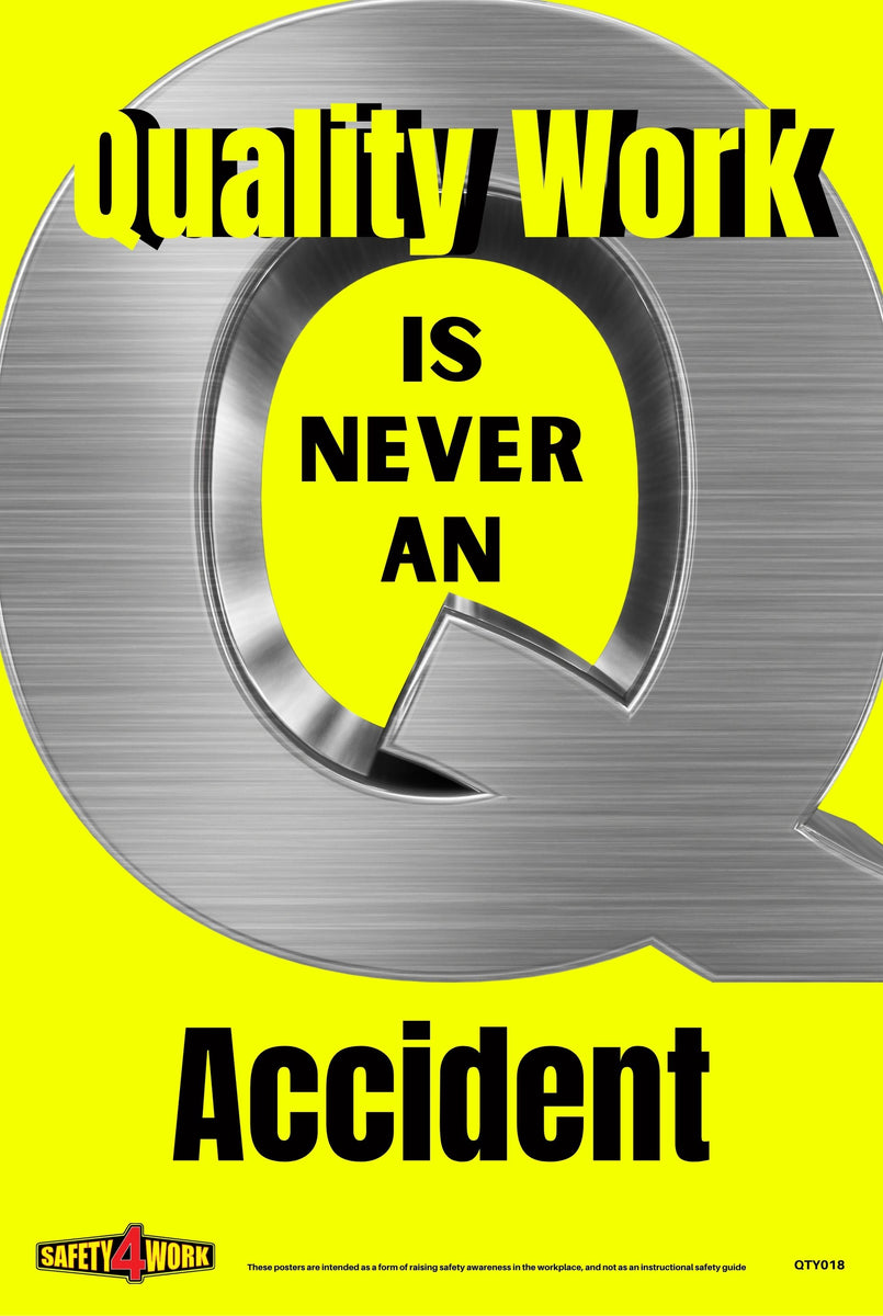 QTY018- Quality Workplace Safety Poster – Safety4Work